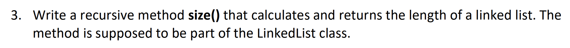 Solved write in Write a recursive method size() ﻿that | Chegg.com
