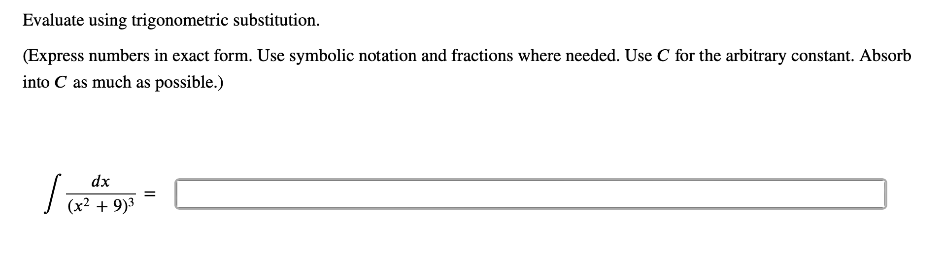 Solved Evaluate using trigonometric substitution.(Express | Chegg.com
