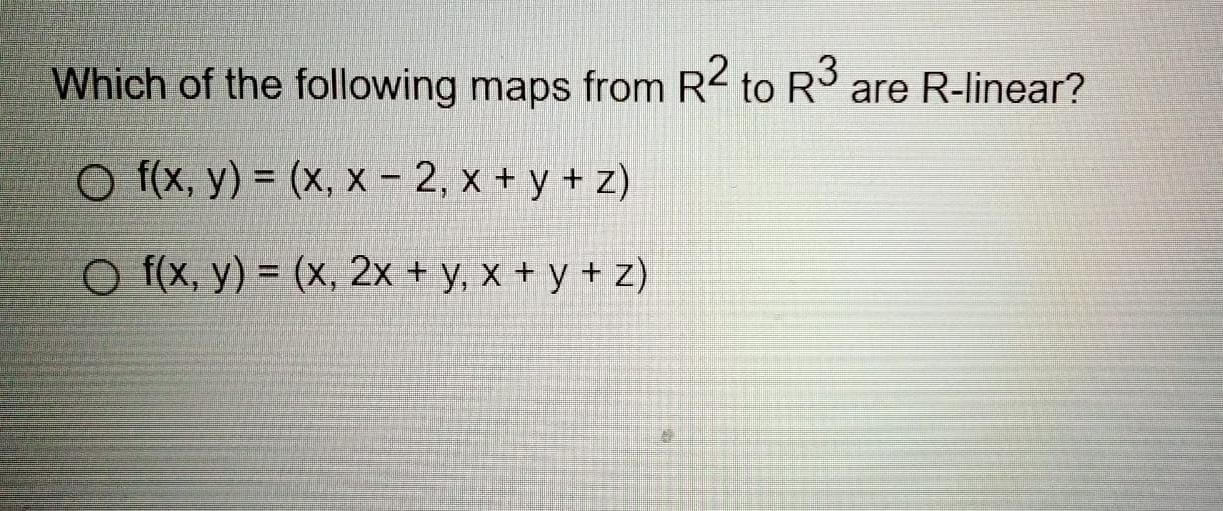 Solved Which of the following maps from R2 to R3 are | Chegg.com