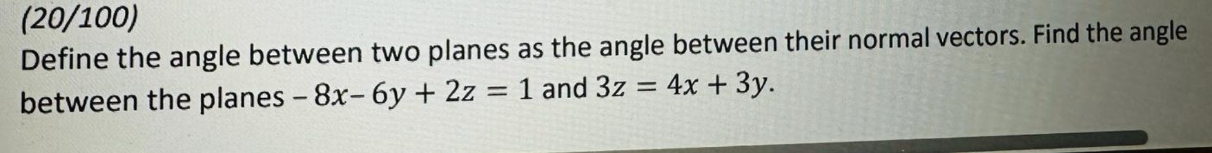 Solved Define the angle between two planes as the angle | Chegg.com