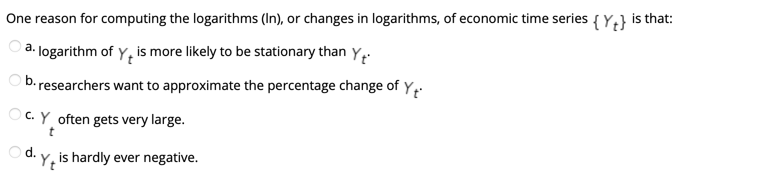 Solved One reason for computing the logarithms (In), or | Chegg.com