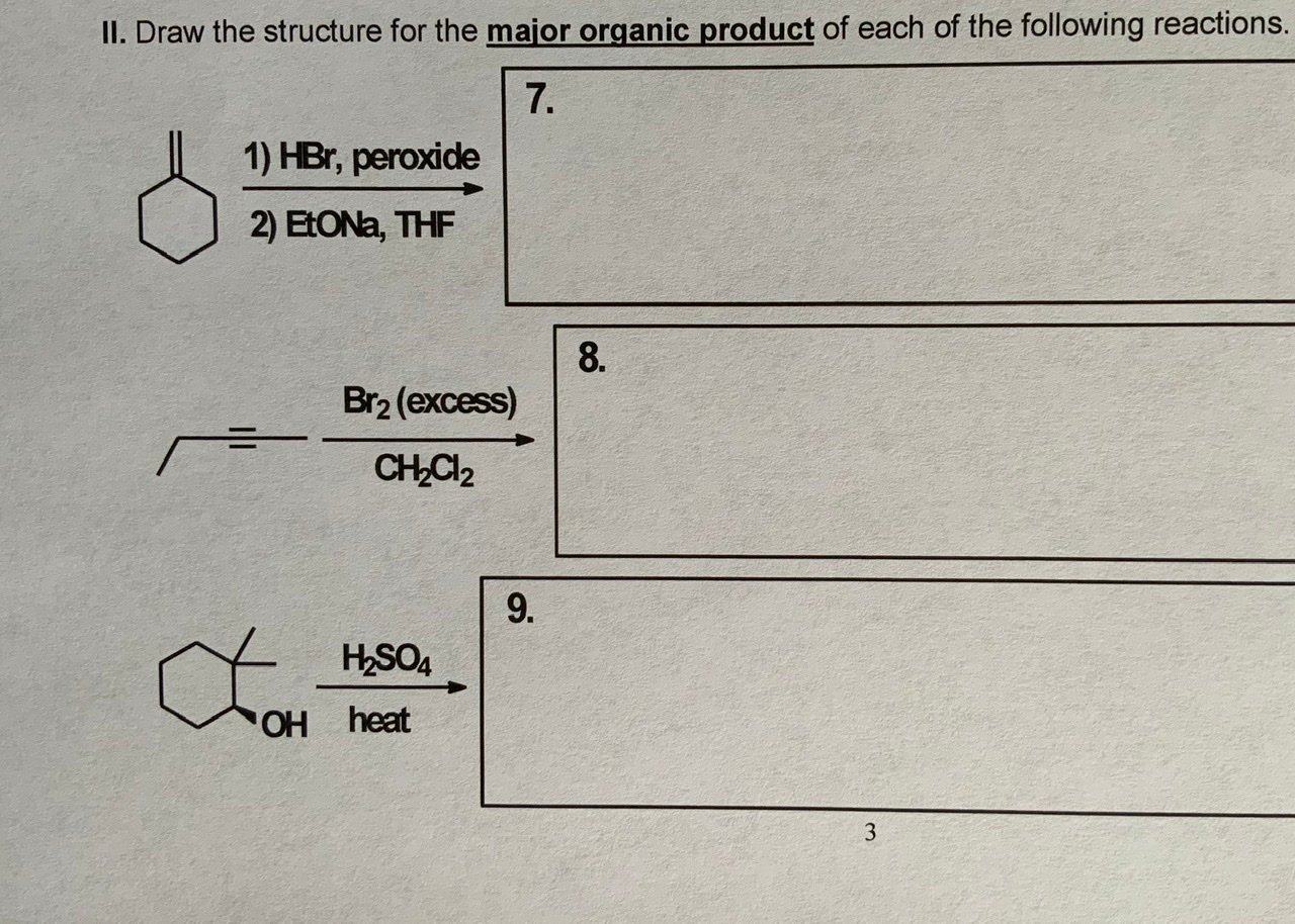 Solved Toh heat II. Draw the structure for the major organic | Chegg.com