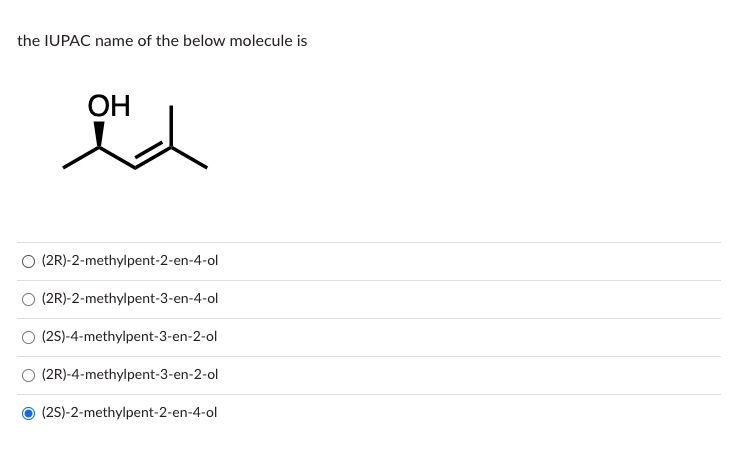 Solved the IUPAC name of the below molecule is OH | Chegg.com