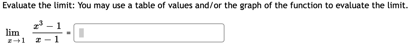 Solved Evaluate the limit: You may use a table of values | Chegg.com