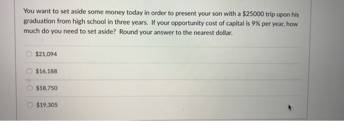 Solved You want to set aside some money today in order to | Chegg.com