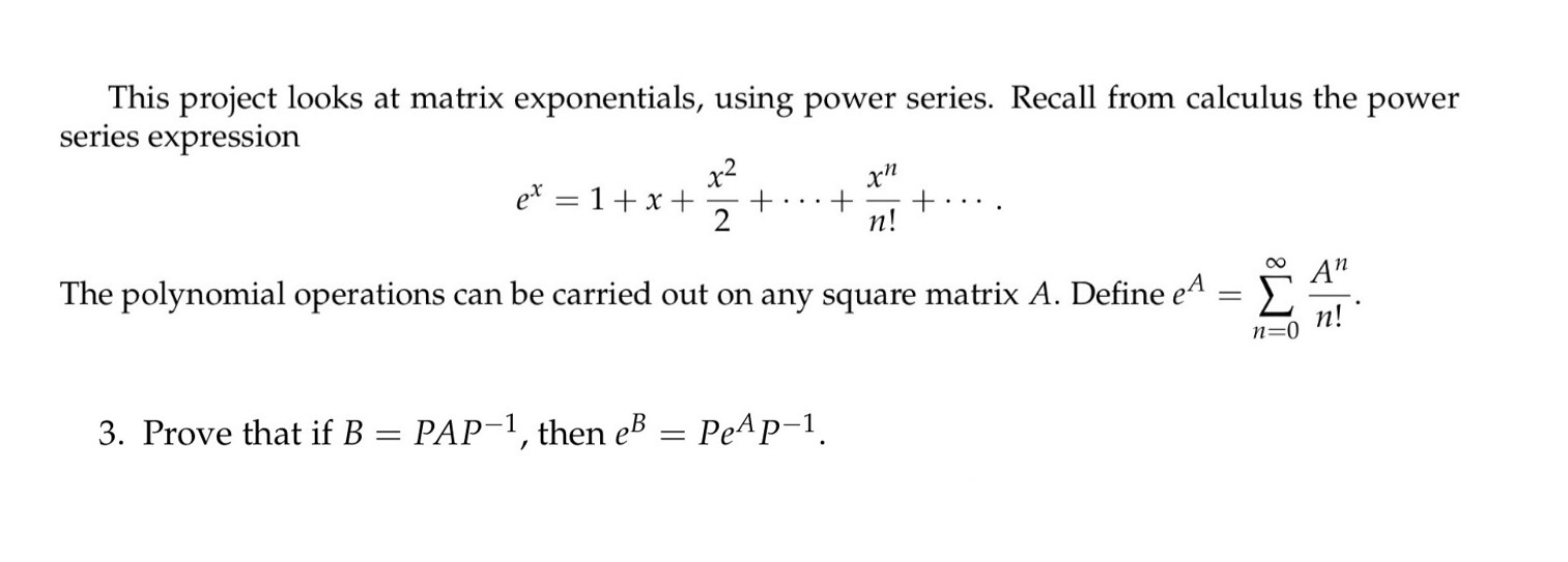Solved This project looks at matrix exponentials, using | Chegg.com