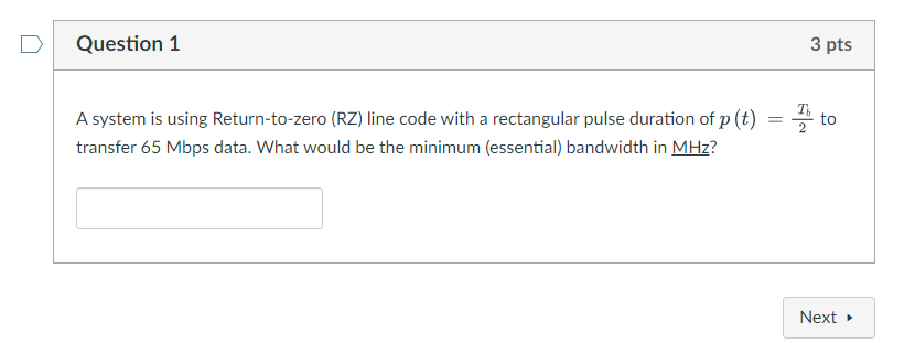Solved A system is using Return-to-zero (RZ) line code with | Chegg.com