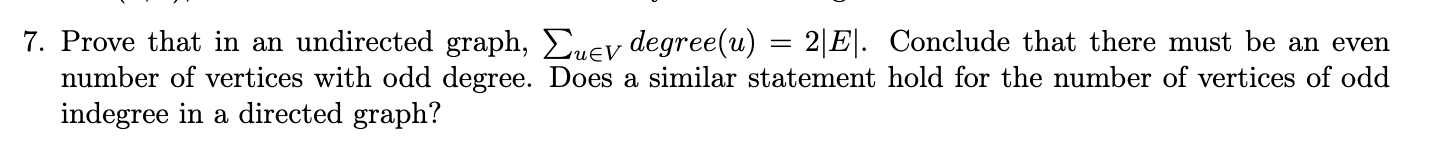 Solved Prove that in an undirected graph, ∑uinV? ﻿degree | Chegg.com