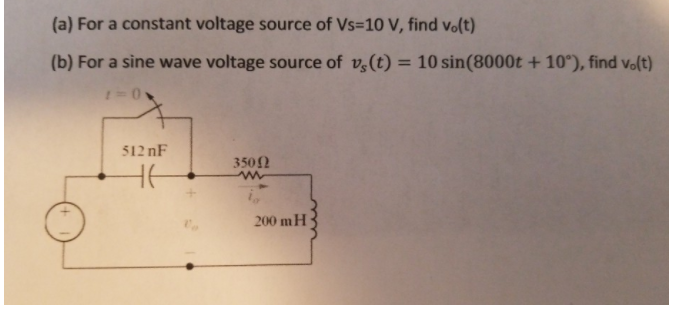 Solved (a) For a constant voltage source of Vs=10 V, find | Chegg.com
