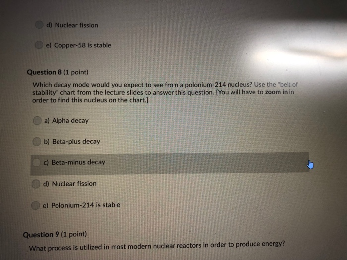 Solved D) Beta decay E) Alpha decay Question 5 (1 point) A | Chegg.com