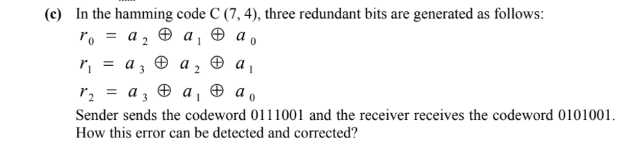 Solved (c) In the hamming code C (7,4), three redundant bits | Chegg.com