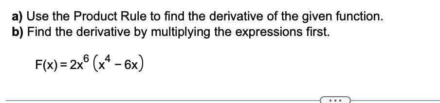 Solved a) Use the Product Rule to find the derivative of the | Chegg.com