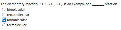 Solved The elementary reaction: 2HF→H2+F2, is an ﻿example | Chegg.com