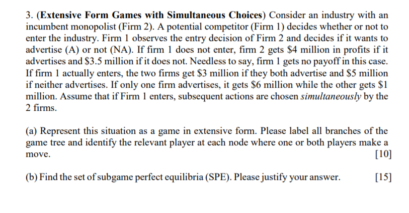 Solved 3. (Extensive Form Games with Simultaneous Choices) | Chegg.com