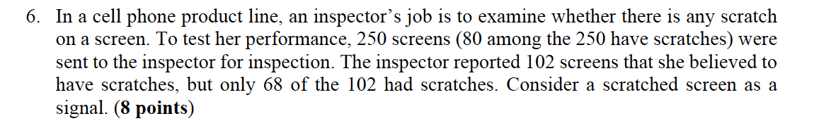 In a cell phone product line, an inspector's job is | Chegg.com