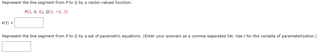 Solved Represent the line segment from P to Q by a | Chegg.com