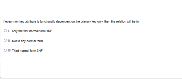Solved If every non-key attribute is functionally dependent | Chegg.com