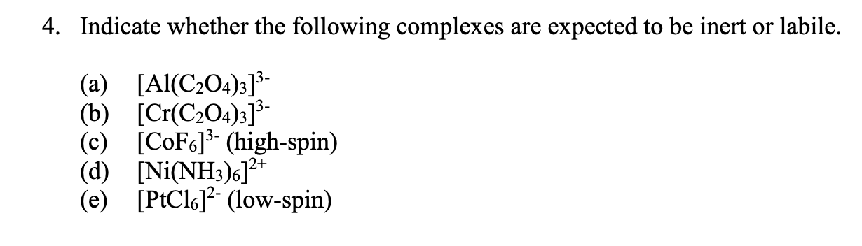 Solved 4. Indicate whether the following complexes are | Chegg.com