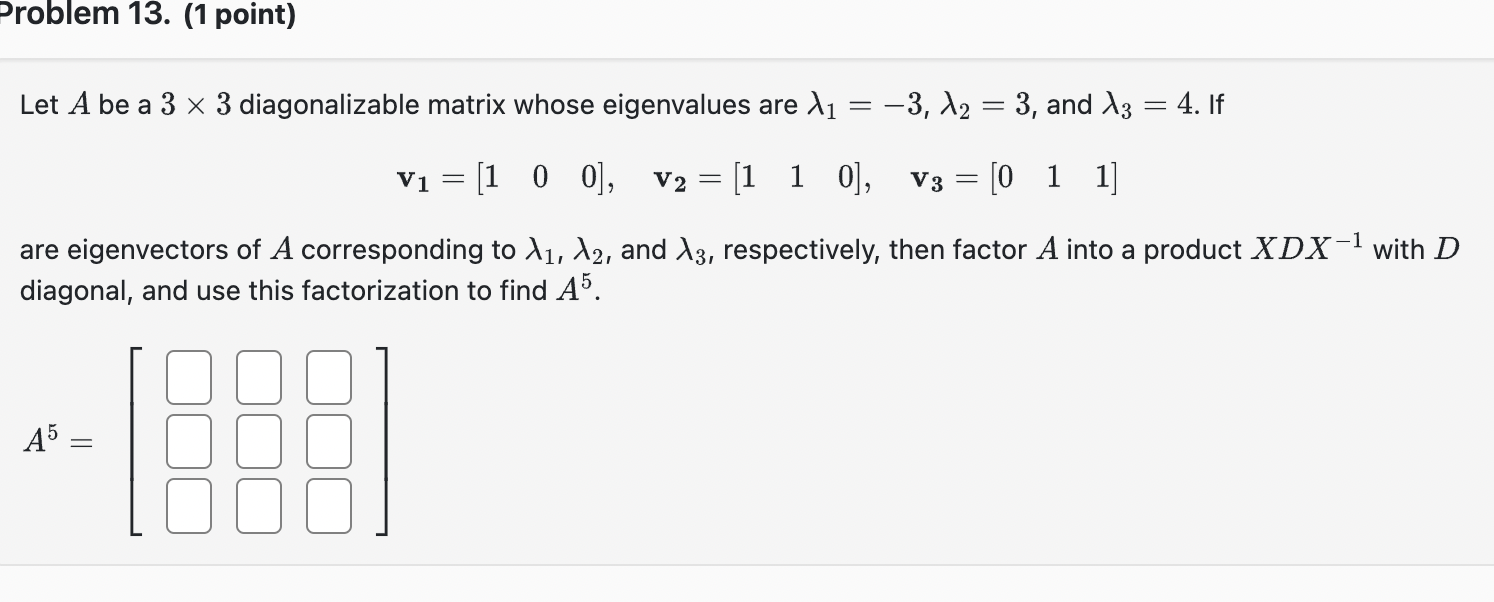 Solved Let A be a 3×3 diagonalizable matrix whose | Chegg.com