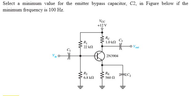 Solved Select a minimum value for the emitter bypass | Chegg.com