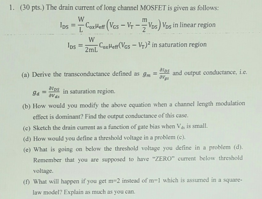 W 1. (30 pts.) The drain current of long channel | Chegg.com
