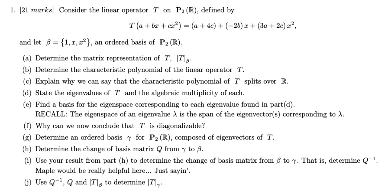 Solved 1. [21 marks] Consider the linear operator Ton P2 | Chegg.com