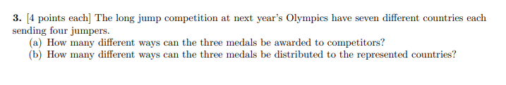 Solved 3. [4 points each] The long jump competition at next | Chegg.com