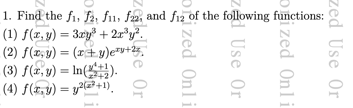 Solved = 1. Find the fi, f2, f11, $22, and f12 of the | Chegg.com