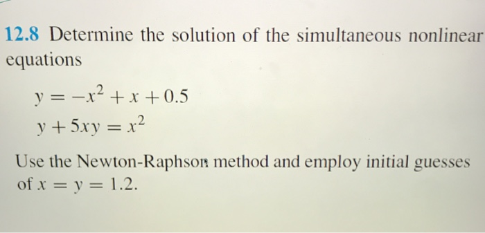 Solved 12.8 Determine the solution of the simultaneous | Chegg.com