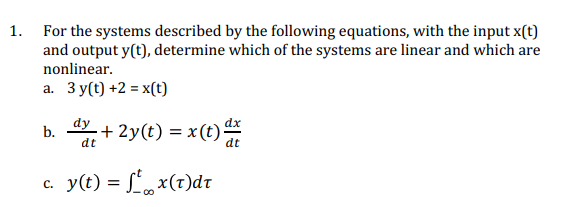 Solved 1. For the systems described by the following | Chegg.com