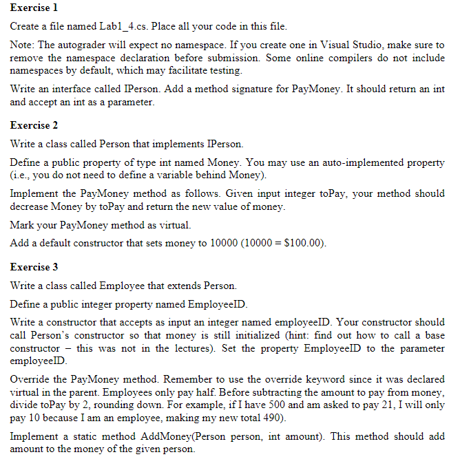 Solved Exercise 1 Create a file named Lab1_4.cs. Place all | Chegg.com