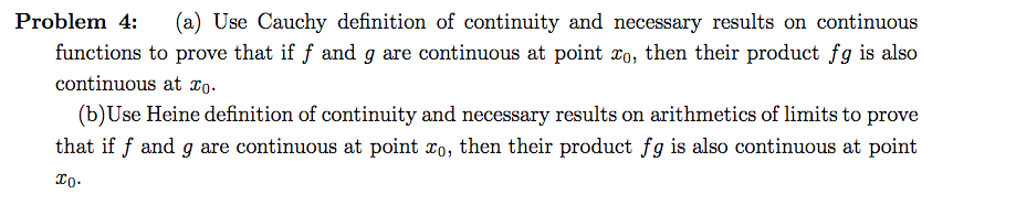 Solved Problem 4: (a) Use Cauchy definition of continuity | Chegg.com