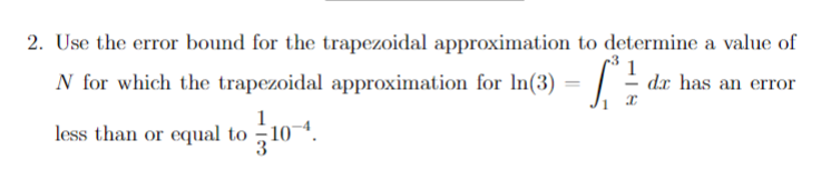 Solved 2. Use the error bound for the trapezoidal | Chegg.com