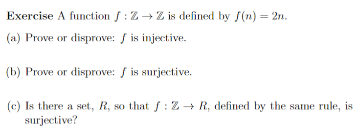 Solved Exercise A function f:Z→Z is defined by f(n)=2n. (a) | Chegg.com