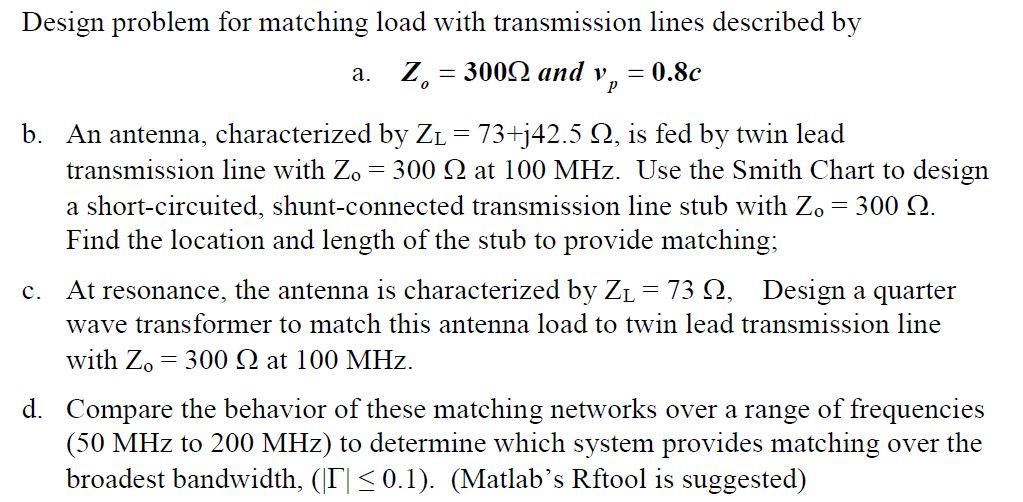 Design problem for matching load with transmission | Chegg.com