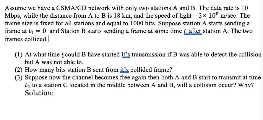 Assume we have a CSMA/CD network with only two | Chegg.com