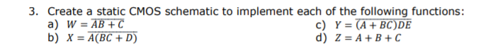 Solved 3. Create a static CMOS schematic to implement each | Chegg.com