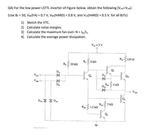 Solved Q4) For the low power LSTTL inverter of Figure below, | Chegg.com
