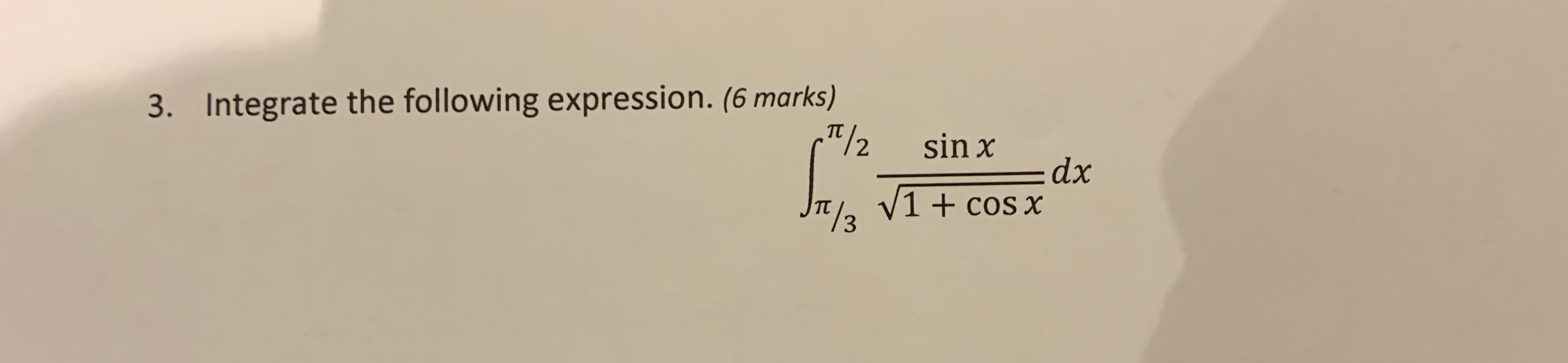 Solved 3. Integrate the following expression. (6 marks) TC/2 | Chegg.com