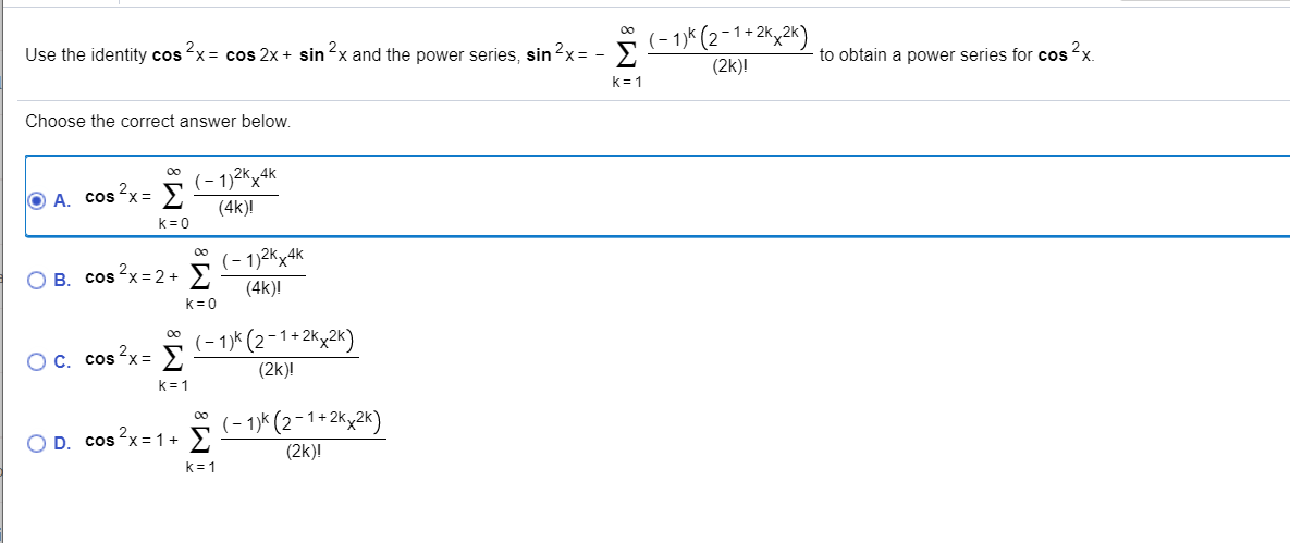 Solved (-1)* (2 - 1 +2k2K) Use the identity cos²x = cos 2x + | Chegg.com