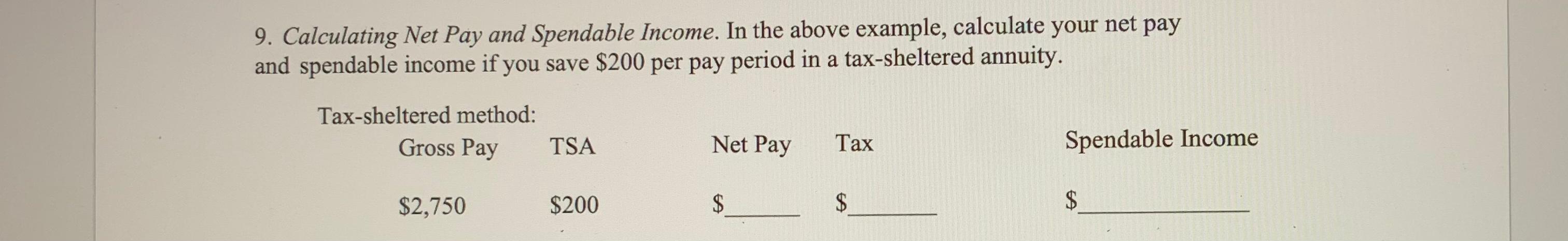 9. Calculating Net Pay and Spendable Income. In the | Chegg.com