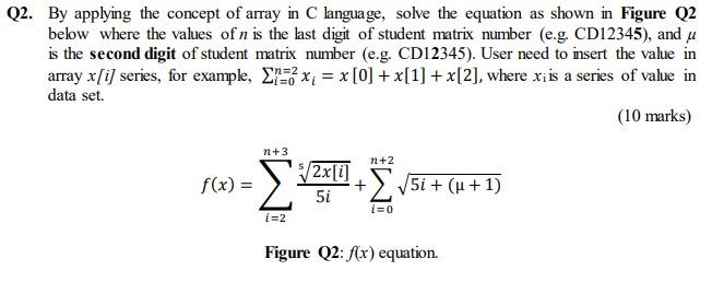Solved Q2. By applying the concept of array in C language, | Chegg.com