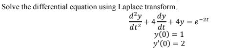 Solved Solve the differential equation using Laplace | Chegg.com