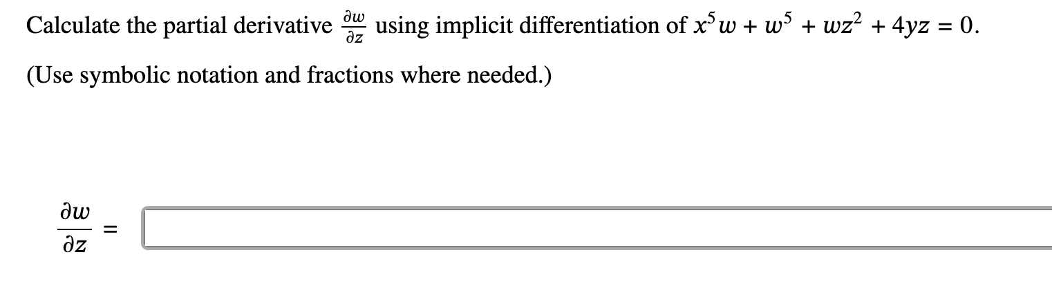 Solved Calculate the partial derivative ∂z∂w using implicit | Chegg.com