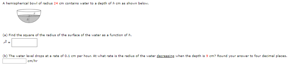 Solved A hemispherical bowl of radius 24 cm contains water | Chegg.com