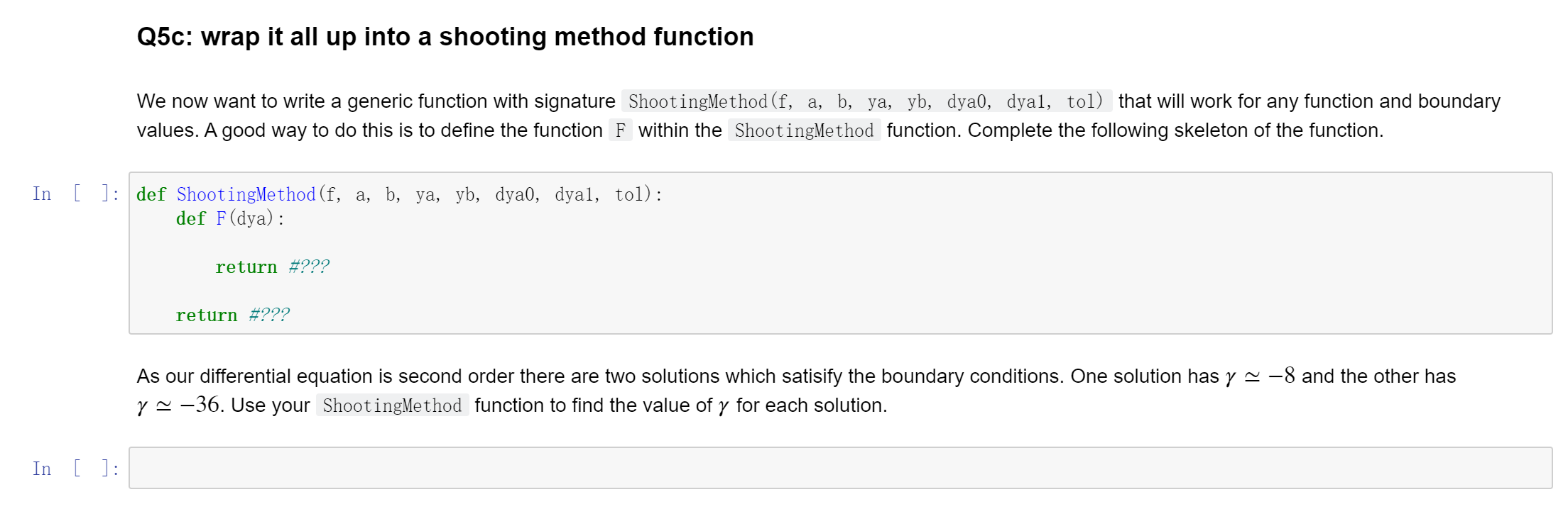 Q5c: wrap it all up into a shooting method function | Chegg.com Q5c: wrap it all up into a shooting method function | Chegg.com