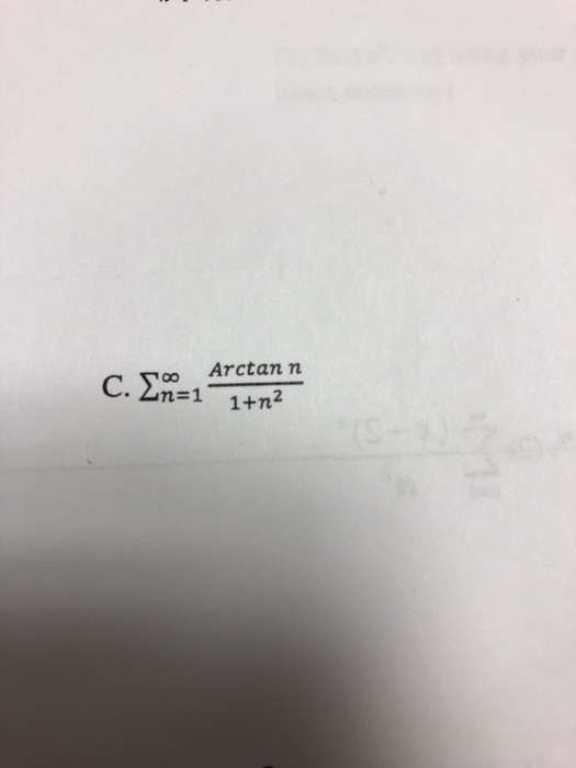 Solved oo Arctan n 2 | Chegg.com