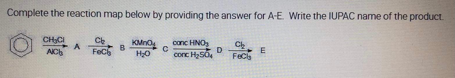 Solved Complete the reaction map below by providing the | Chegg.com