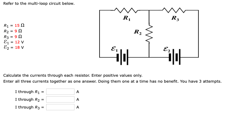 Solved Refer to the multi-loop circuit below. R3 R1 = 152 R2 | Chegg.com