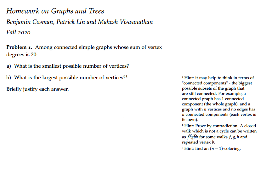 Solved Homework on Graphs and Trees Benjamin Cosman, Patrick | Chegg.com